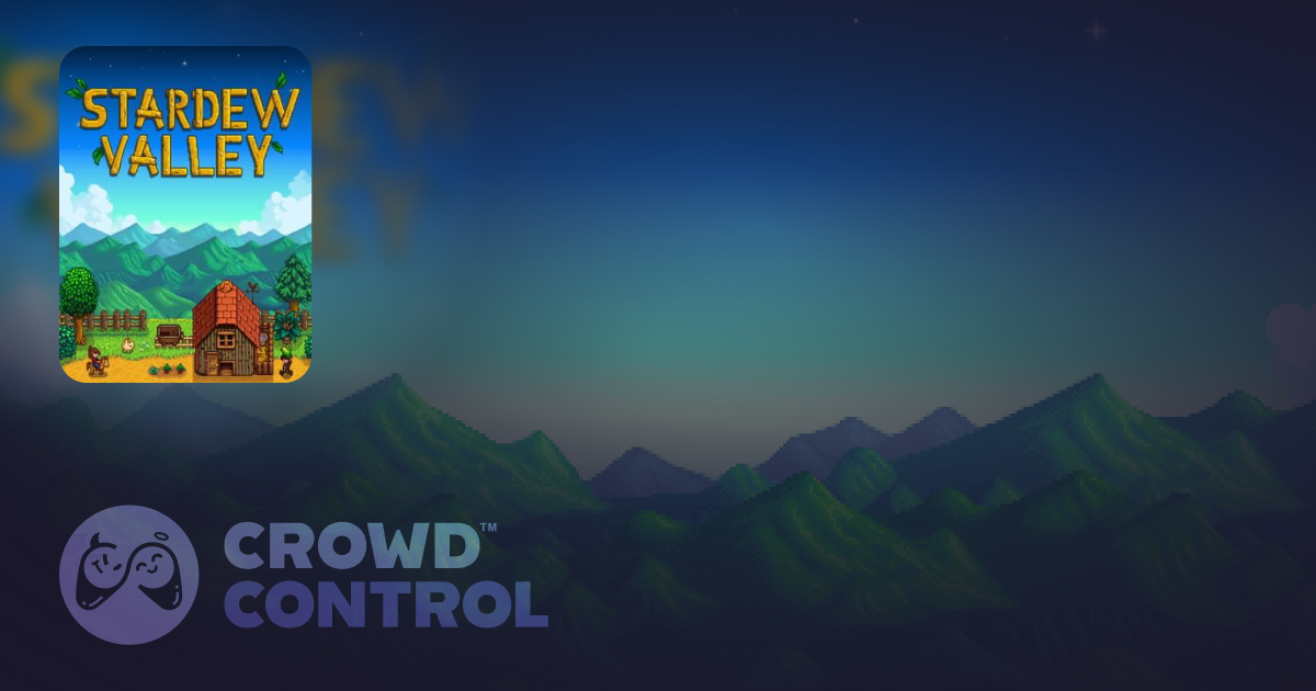 Stardew Valley - Twitch Integration with Crowd Control